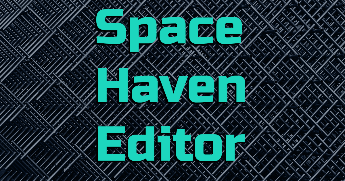 Space Haven Editor